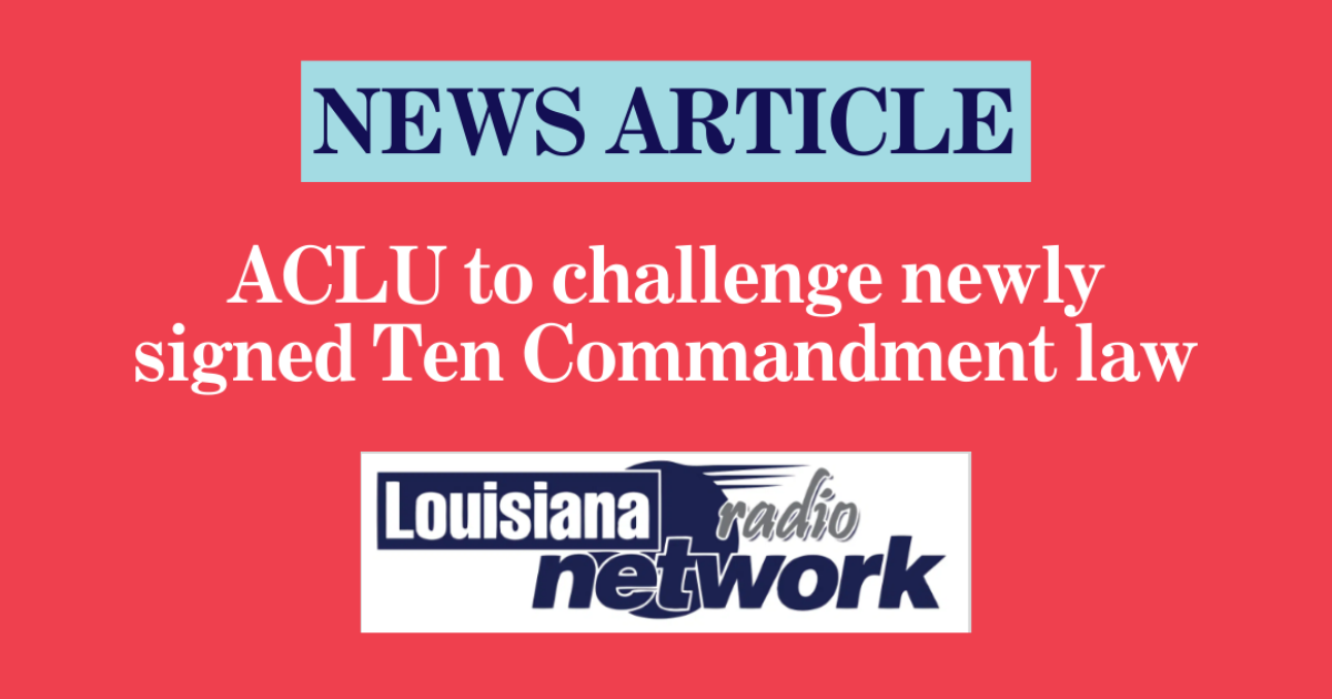 Aclu To Challenge Newly Signed Ten Commandment Law Aclu Of Louisiana